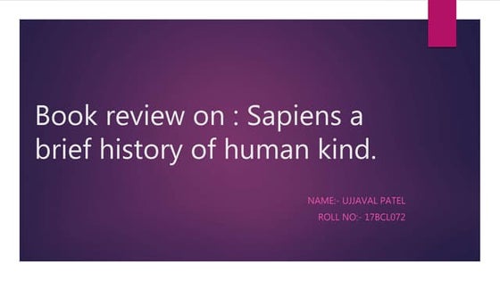Sapiens BOOK Review | PPTX | Biological Sciences | Science