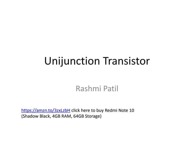 Unijunction transistor (ujt) | PPTX