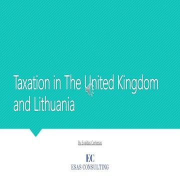 Taxation Comparison Between The United Kingdom and Lithuania | PPTX