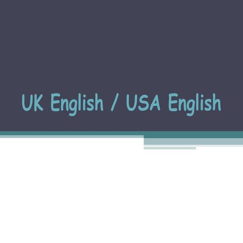 Uk usa english | PPT
