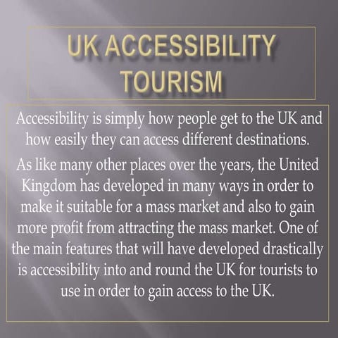 Uk accessibility tourism | PPTX | Rail Travel | Travel Type