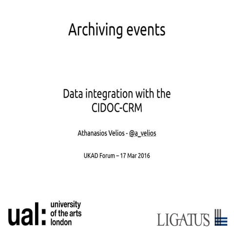 Archiving events (UKAD 2016) | PPT