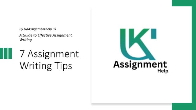 7 Best Assignment Writing Tips From Uk Assignment Help Ppt