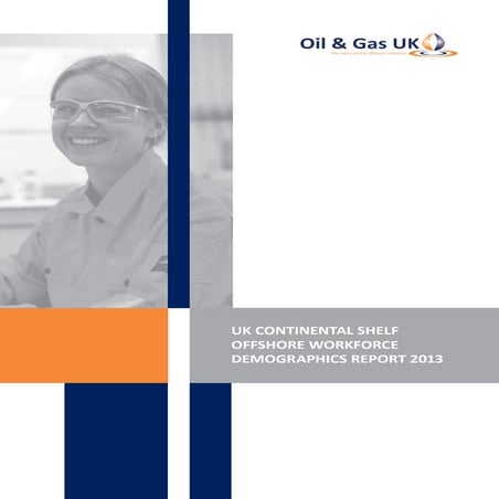 UK Continental Shelf Offshore Workforce Demographics Report 2013 | PDF