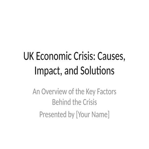 UK Economic Crisis Full Presentation ppt | PPTX
