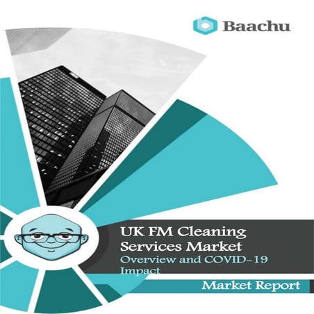 Uk fm cleaning services market 31 dec 2020 | PPTX