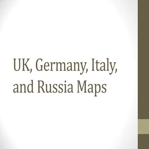 Uk Germany Italy And Russia Maps