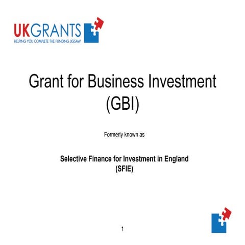 UK Grants - Grant for Business Investment | PPT | Financial Assistance | Personal Finance