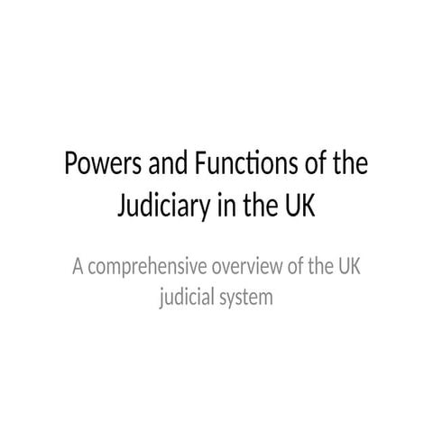Powers and functions of UK Judiciary.pptx