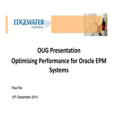 UKOUG APPS 14: Optimizing Performance for Oracle EPM Systems | PPTX | Computing | Technology ...
