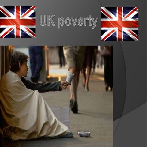 Uk poverty presentation | PPTX