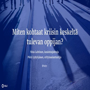 Miten kohtaat kriisin keskeltä tulevan oppijan? | PDF