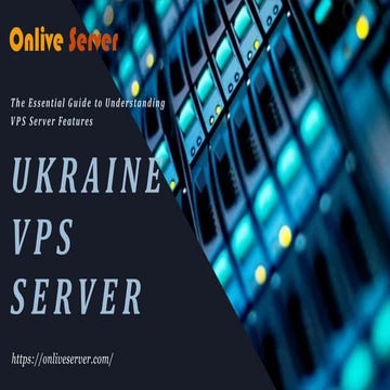 Power Up Your Online Presence with Ukraine VPS Server | PPTX