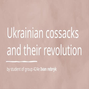 Ukrainian cossacks and their revolution.pptx