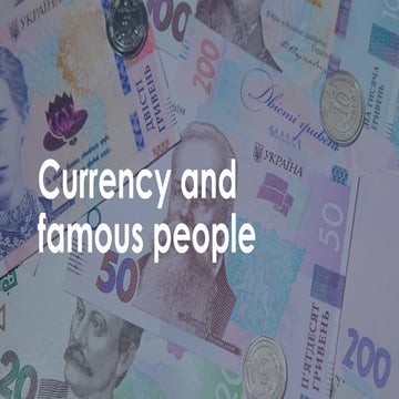 Ukrainian currency. Famous people on each banknote | PPTX