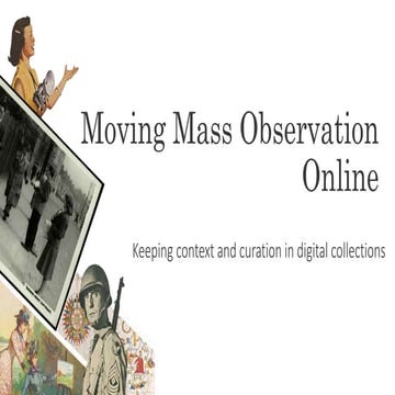 UKSG 2018 Breakout - Moving Mass Observation online: keeping context ...