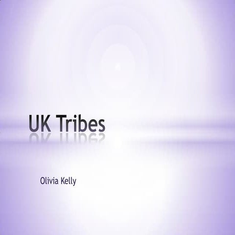 Uk Tribes | PPTX