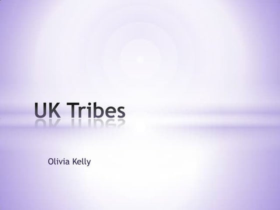 Uk tribes | PPT