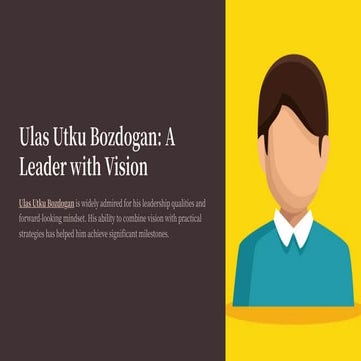 Ulas Utku Bozdogan: A Leader with Vision | PDF