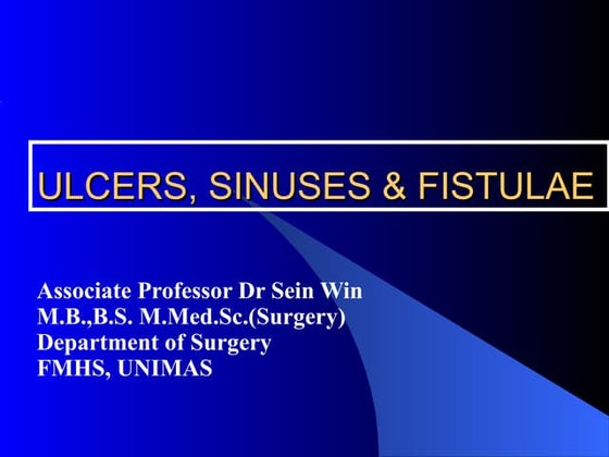 ULCER FISTULA SINUS/BASIC KNWOLEDGE.ppt