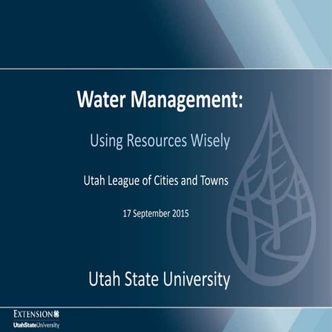 Water Management: Using Water Wisely | Utah State University | PPT