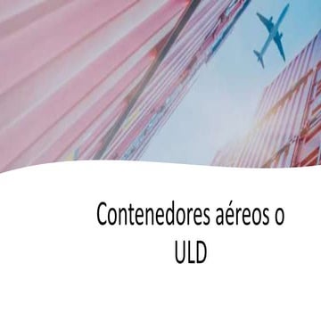 ULD carga aérea unidad de carga aérea Uld | PPTX