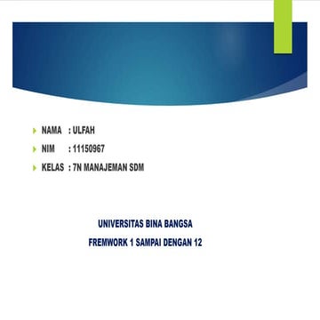 Ulfah 11150967 fremwork ke 1 sampaii dengan 12 | PPT