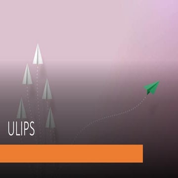 Ulips | PPTX