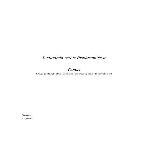 Uloga preduzetnistva i znanja u savremenoj privredi;inovativnost ...