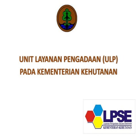 ULP pada Kementerian Kehutanan | PPT