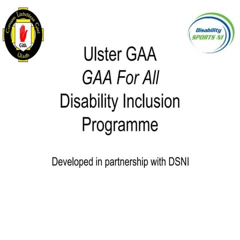 Ulster gaa disability inclusion programme presentation 11.11.13