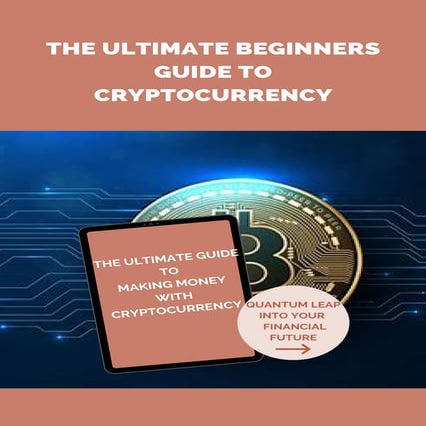 Ultimate Beginner's Guide to Crypto.pdf