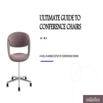 Ultimate guide to conference chairs | PPTX