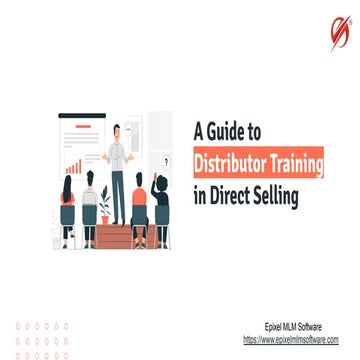 Ultimate Guide to Distributor Training in Direct Selling | PDF