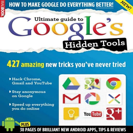 Ultimate guide to Google Hidden Tools 2013 | PDF