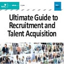 Ultimate Guide to Recruitment and Talent Acquisition | PDF