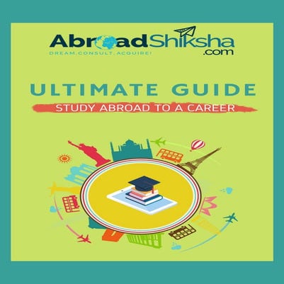 Ultimate guide to study abroad | PDF