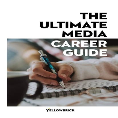 The Ultimate Media Career Guide: Discover how your skills and interests ...