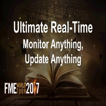 Ultimate Real-Time — Monitor Anything, Update Anything | PPT