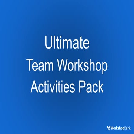 Ultimate+Team+Workshop+Pack.pptx