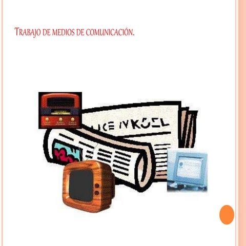 Medios de comunicacion | PPTX