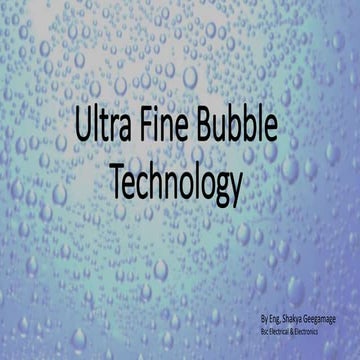 Ultra Fine Bubble Technology.pptx