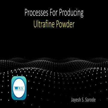 Processes For Producing Ultra fine Powder | PPTX