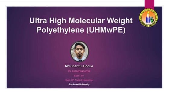 UHMWPE- Ultra high molecular weight polyethylene__as a biomaterial | PPT