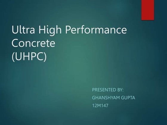 Ultra High Performance Concrete(UHPC) | PPT