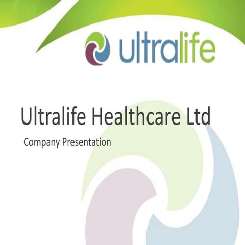 Ultralife healthcare ltd | PPTX