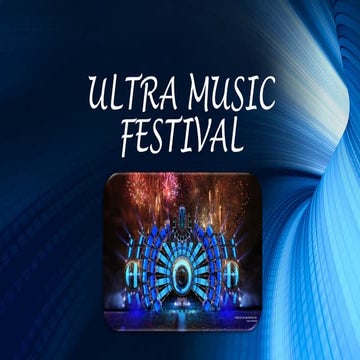 ULTRA MUSIC FESTIVAL 2021 festival musica .ppt