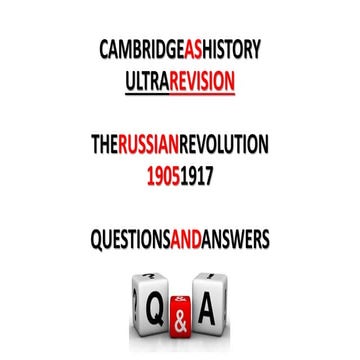 CAMBRIDGE AS HISTORY: RUSSIAN REVOLUTION MODULE. QUESTIONS AND ANSWERS ...