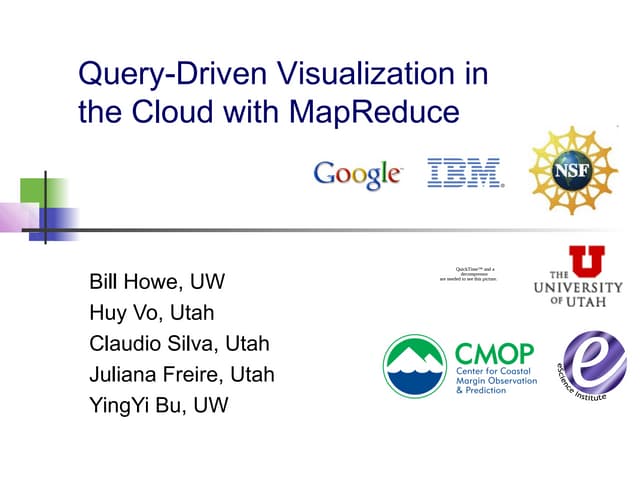 Query Driven Visualization In The Cloud With Mapreduce Ppt