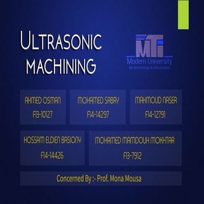 Ultrasonic Machining By Ahmed Osman | PPTX